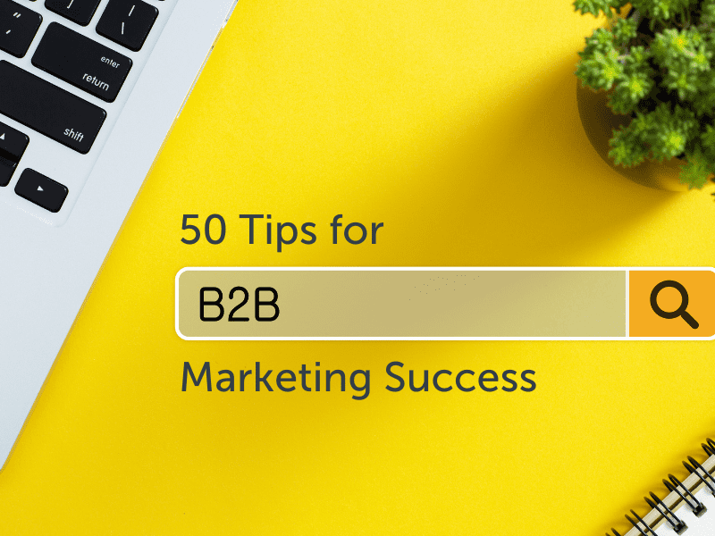 50 Quick Tips for B2B Marketing Success | Marketri